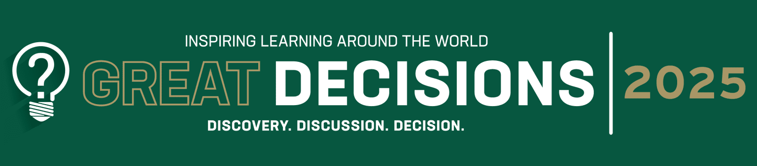 Great Decisions - Office of Global Education and Engagement